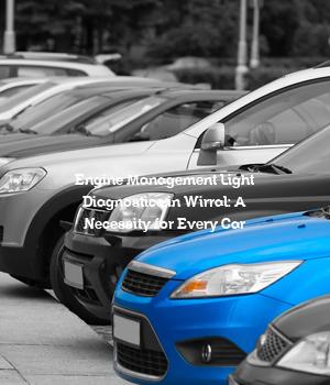 Engine Management Light Diagnostics in Wirral: A Necessity for Every ...